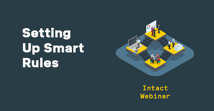 iQ Nexus: Setting Up Smart Rules & Alerts – Intact iQ Hub