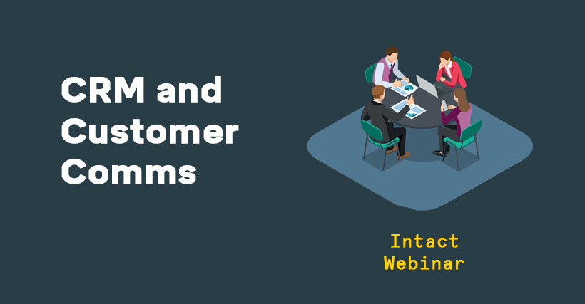 CRM and Customer Communications – Intact iQ Hub