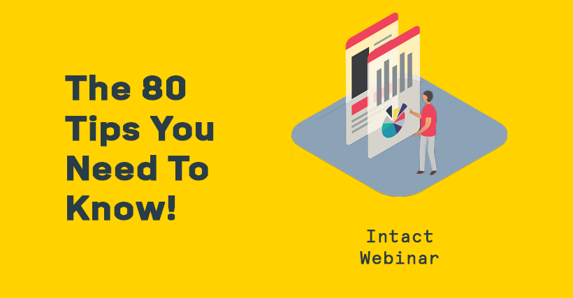 The 80 Tips You Need to Know – Intact iQ Hub
