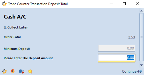 Trade Counter Transaction Deposit Total Screen for Collect Later Orders ...