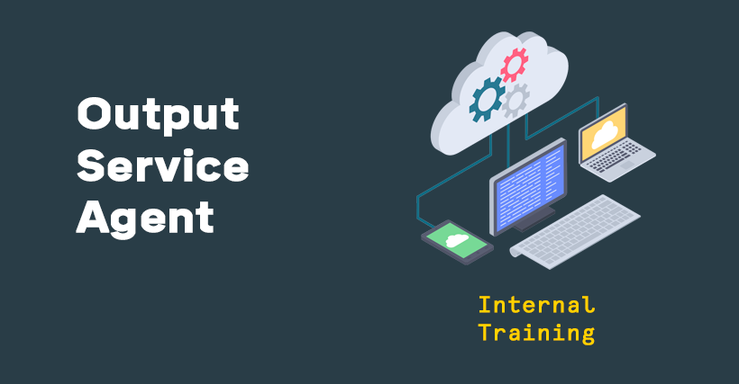 Internal Training: Output Service Agent – Intact iQ Hub