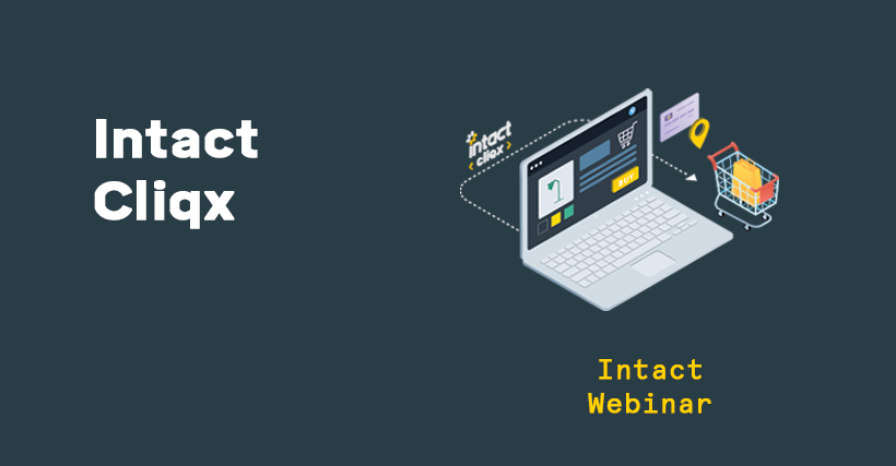 Intact Cliqx Webinar – Intact iQ Hub
