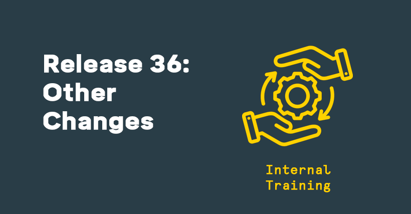 Internal Training: Release 36 - Other Changes – Intact iQ Hub