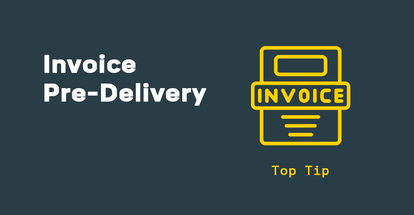 Intacter's Top Tip: Invoice Pre-Delivery – Intact iQ Hub