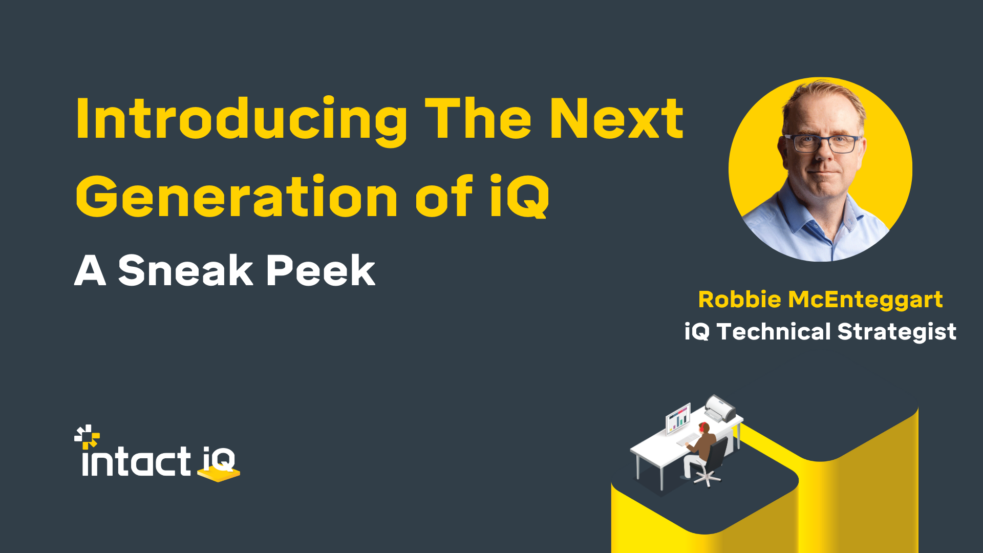 Introducing The Next Generation of iQ: A Sneak Peek – Intact iQ Hub